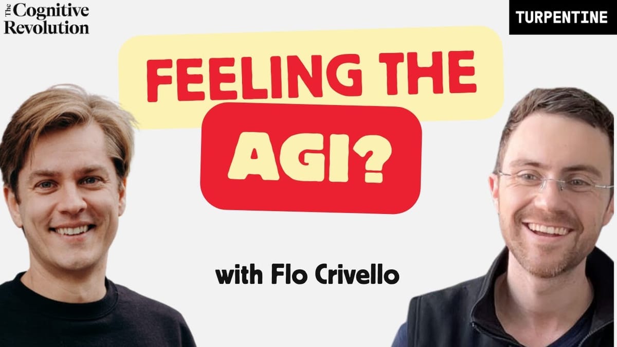 Feeling the AGI with Flo Crivello