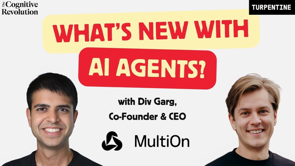 The Evolution of AI Agents: Lessons from 2024, with MultiOn CEO Div Garg