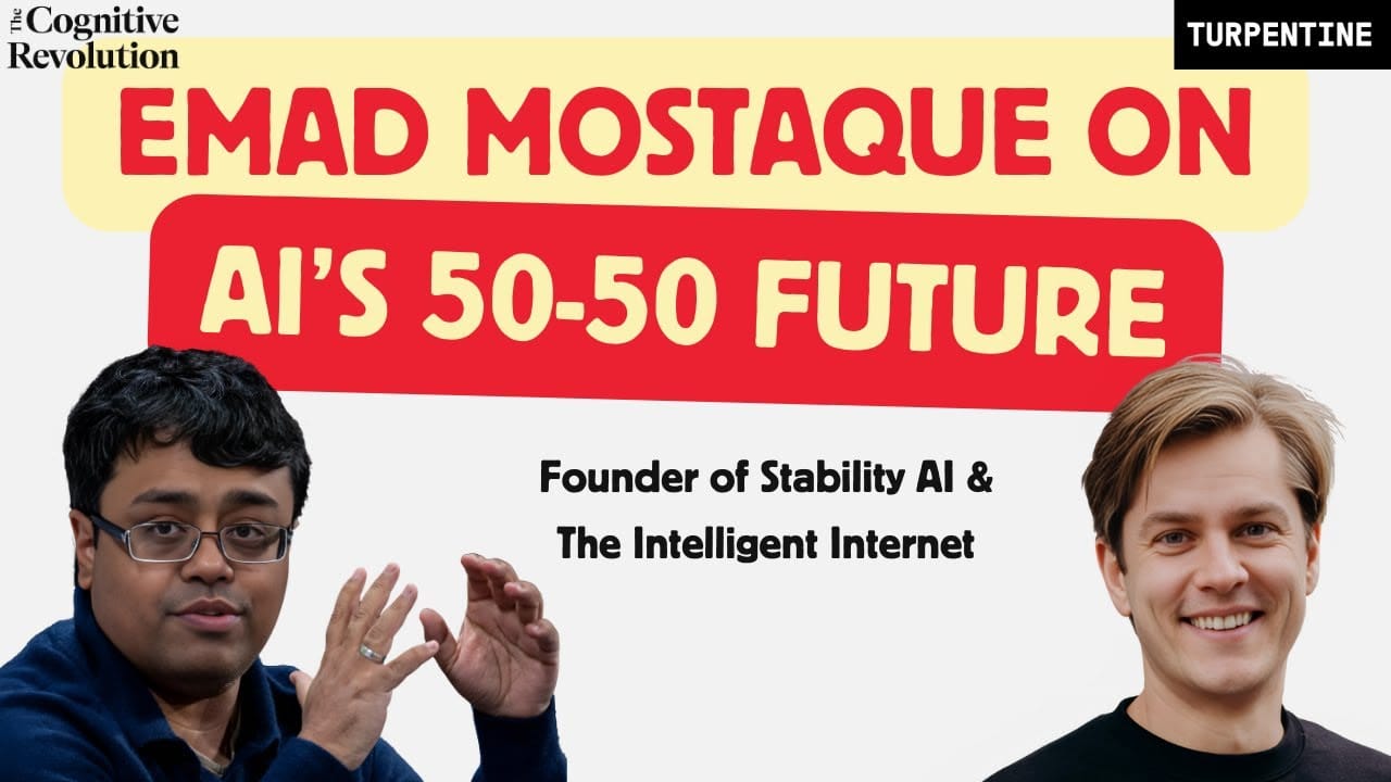 Emad Mostaque on the Intelligent Internet and Universal Basic AI